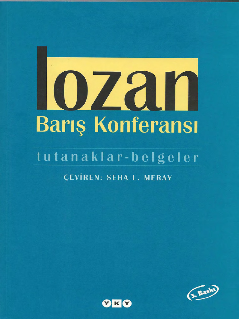 Seha L. Meray - Lozan Barış Konferansı - Tutanaklar - Belgeler II. 2-Yapı Kredi Yayınları (2001 ...