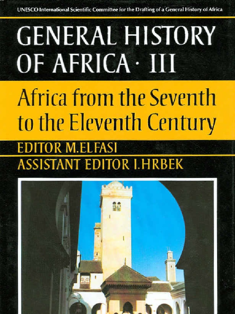 General History of Africa Vol 3: Africa From The Seventh To The ...