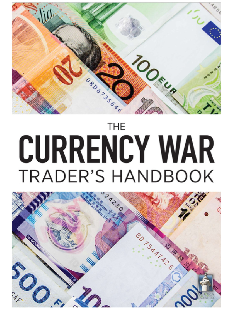The Currency War Traders Handbook | PDF