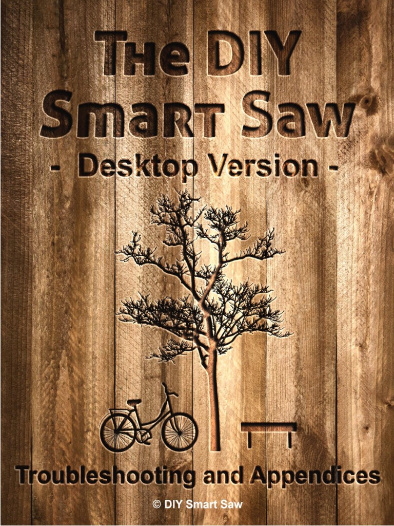 The DIY Smart Saw - Desktop Version - Troubleshooting and Appendices ...