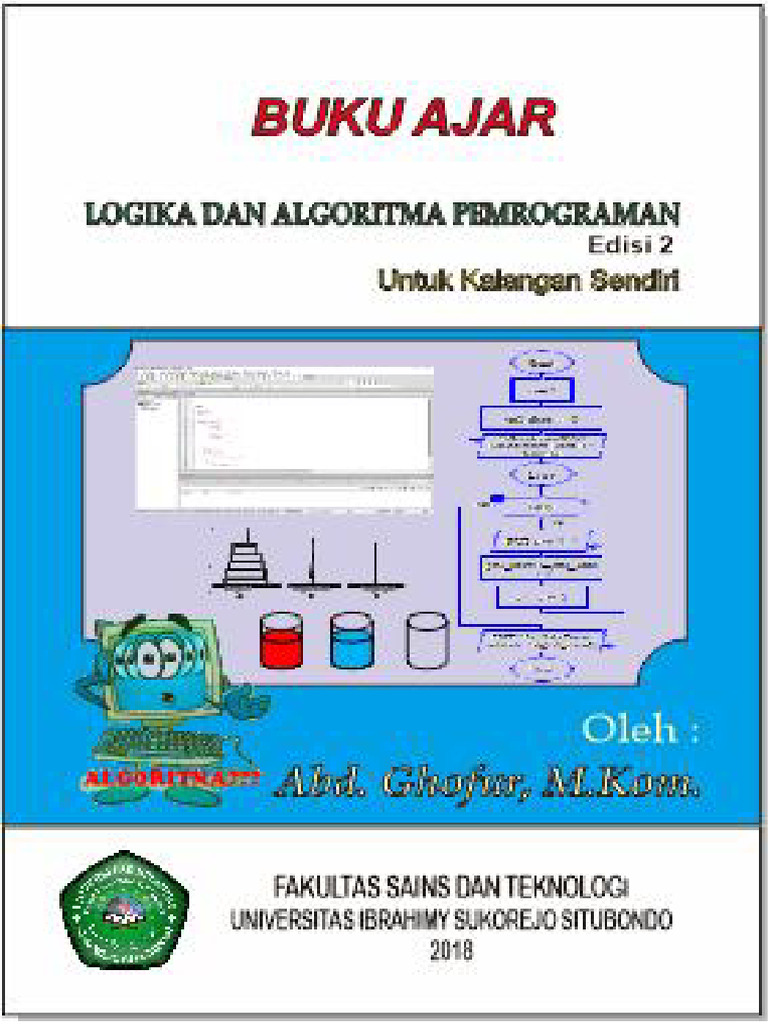 Buku Ajar Logika Dan Algoritma Pemrograman Edisi 2 | PDF | Metode & Bahan Ajar | Komputer