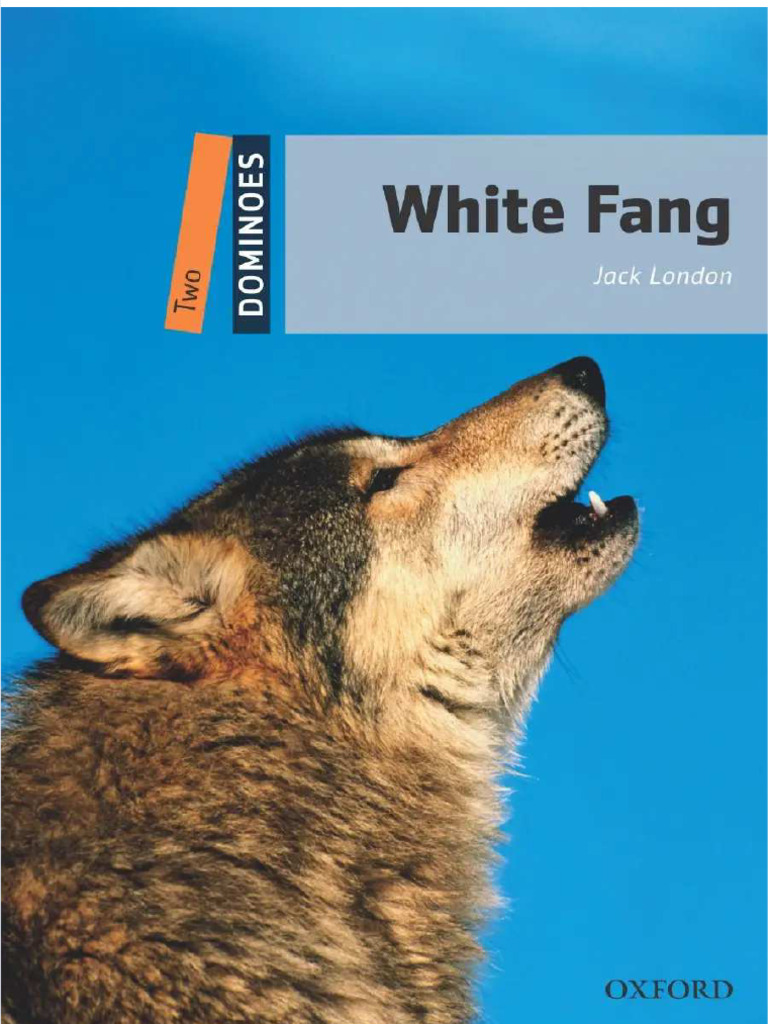 8vo Basico - Pdf-Jack-London-White-Fang-Dominoes-L2 - Compress ...