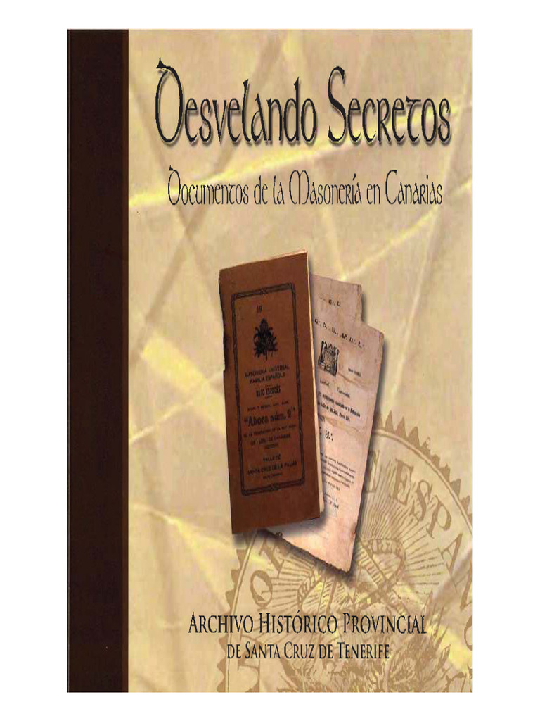 Desvelando Secretos, Documentos de La Masonería en Canarias. Catálogo ...