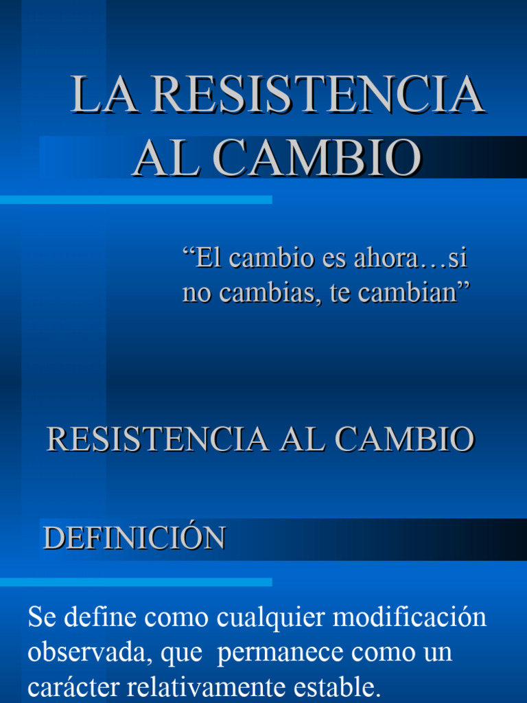 Causas de Resistencia al Cambio | PDF