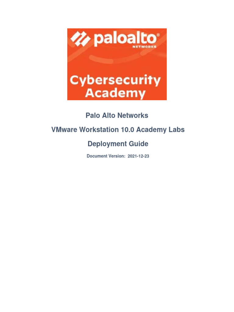 Palo Alto Networks VMware Workstation 10.0 Academy Lab Deployment Guide ... Palo Alto Networks VMware Workstation 10.0 Academy Lab Deployment Guide ...
