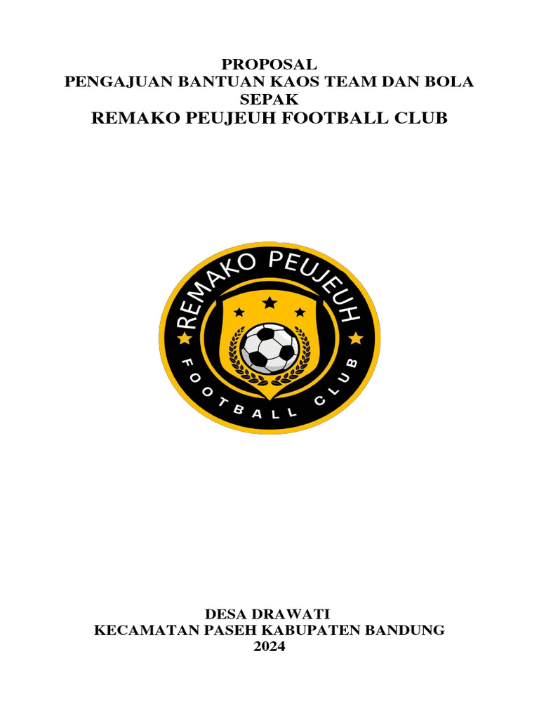Proposal Pengajuan Bantuan Sepak Bola REMAKO PEUJEUH | PDF | Olahraga ...