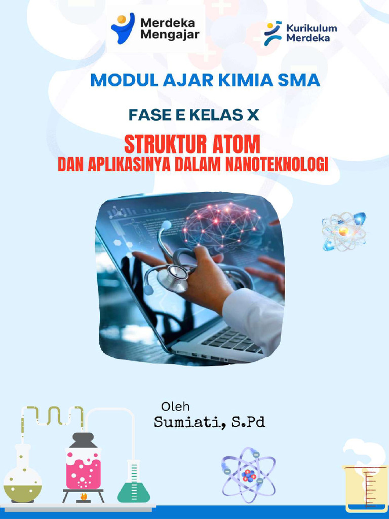 Modul Ajar Kimia - Struktur Atom Dan Aplikasinya Dalam Nanoteknologi - Fase E-1 | PDF