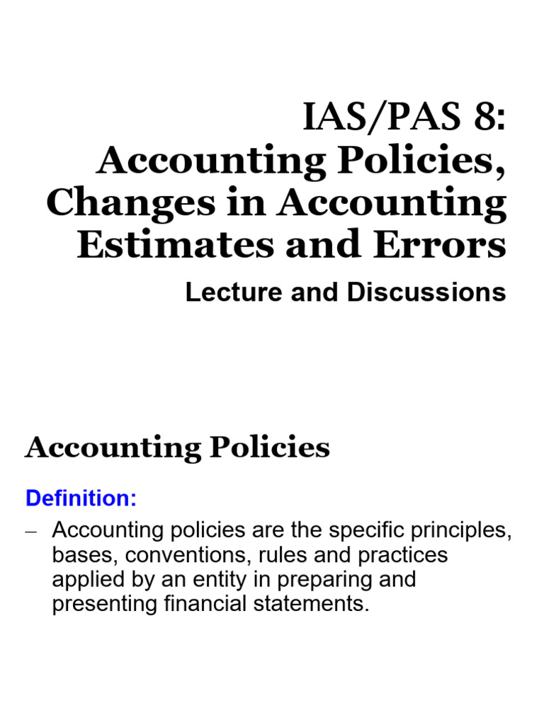 IAS 8 Accounting Policies Change in Accounting Estimate and Errors and ...