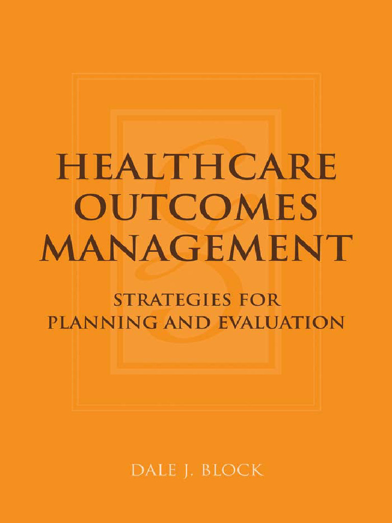 Healthcare Outcomes Management | PDF | Health Care | Quality Management