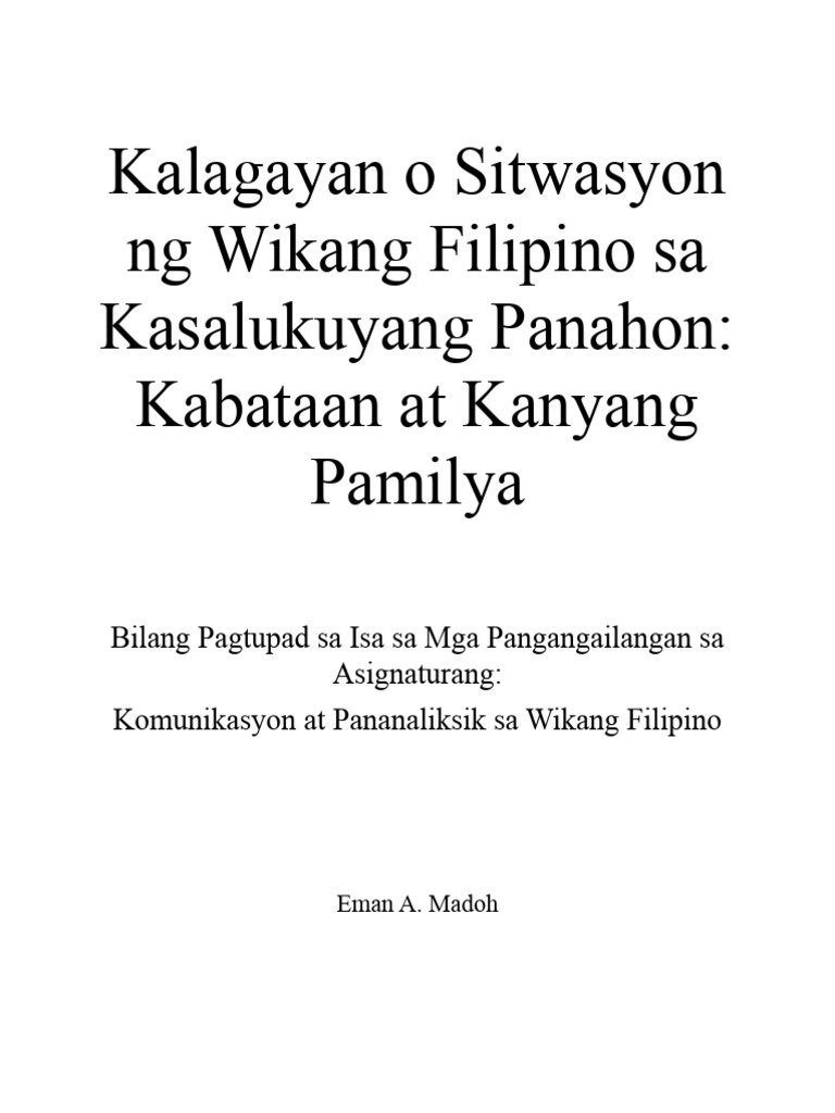 Kalagayan o Sitwasyon NG Wikang Filipino Sa Kasalukuyang Panahon | PDF Kalagayan o Sitwasyon NG Wikang Filipino Sa Kasalukuyang Panahon | PDF