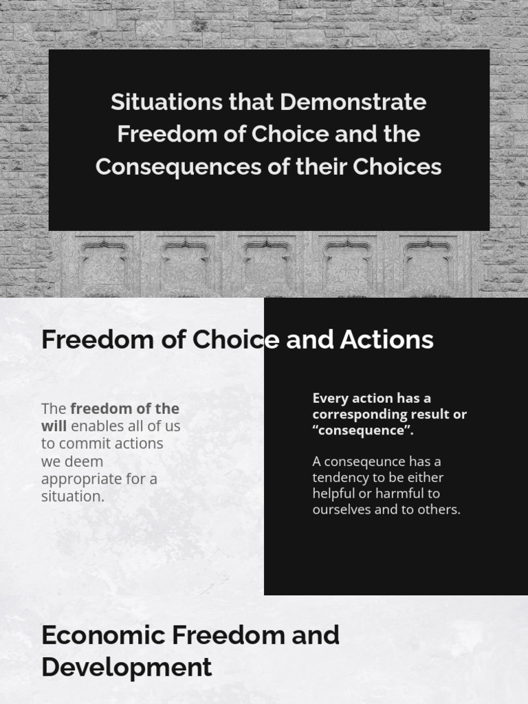 Situations That Demonstate Freedom of Choice and The Consequences of ...