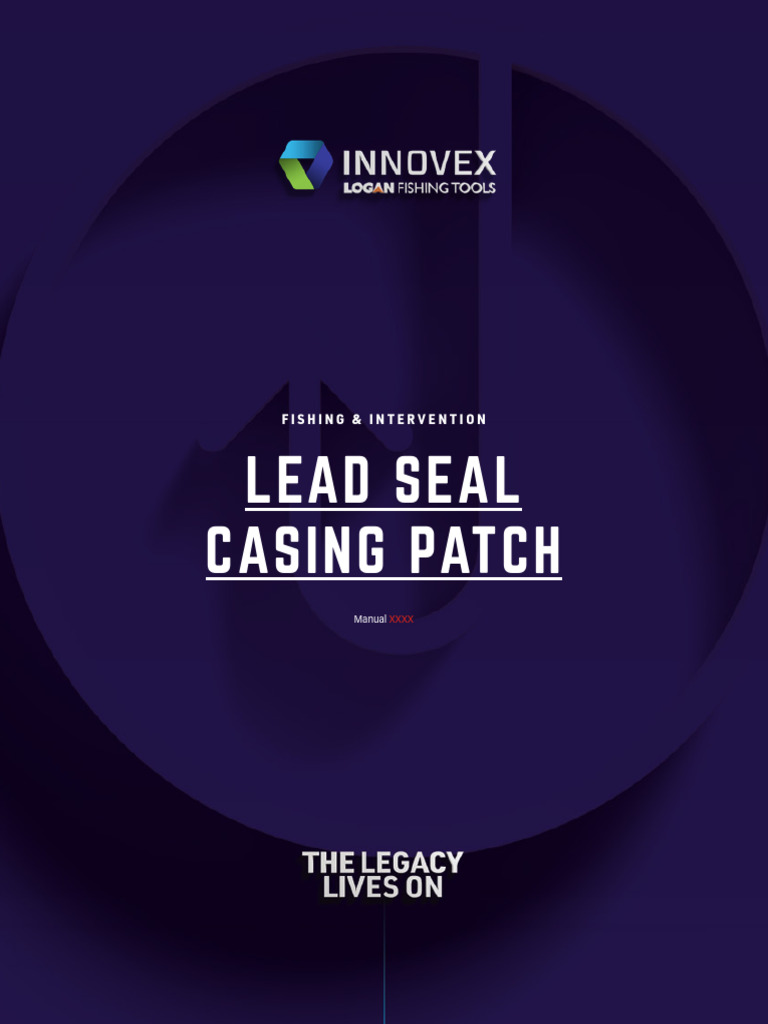 Innovex Lead Seal Casing Patch March2022a-1 | PDF | Pipe (Fluid ...
