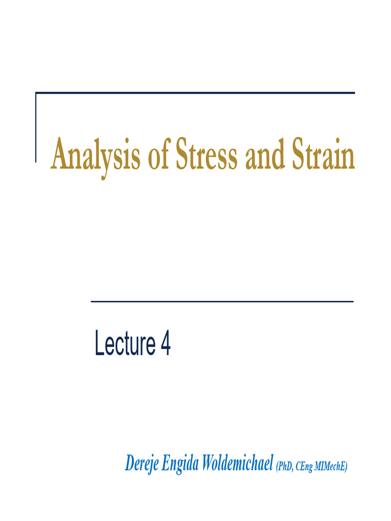 MEng6302 Lecture 4 Analysis of Stress and Strain AMS 2023 | PDF ...
