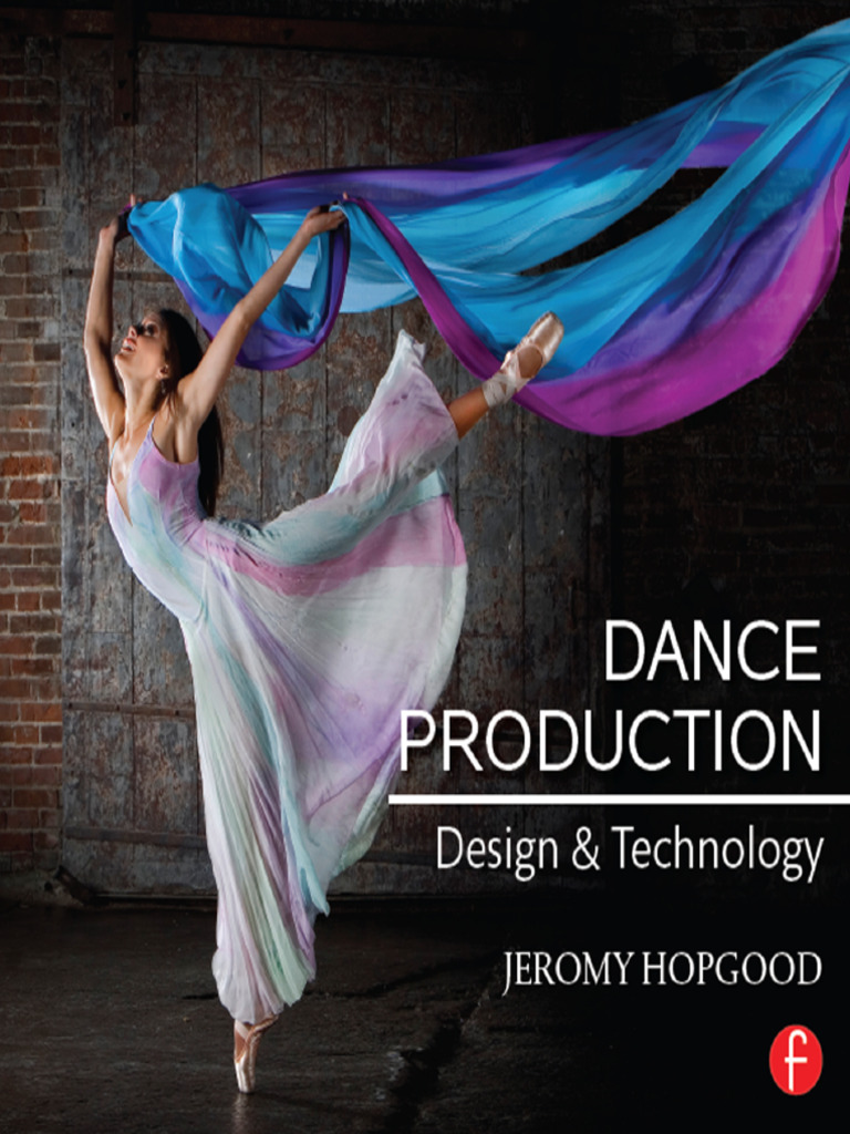 Dance Production Textbook | Download Free PDF | Dances | Choreography