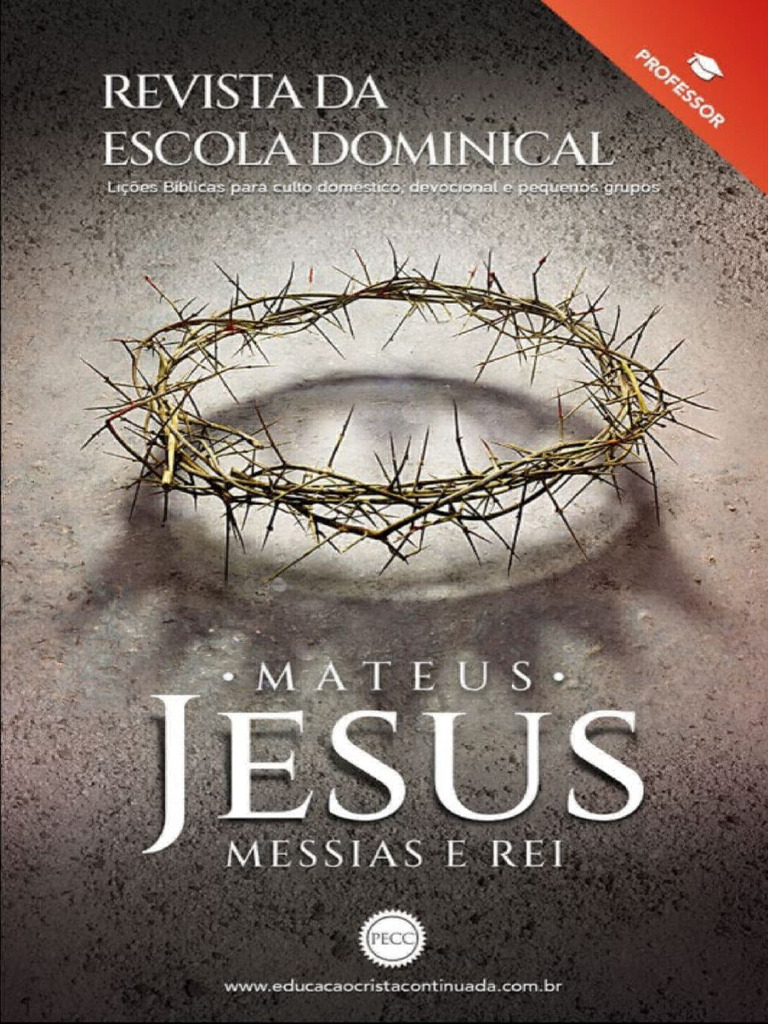 Revista Pecc Mateus Jesus o Messias e Rei Professor | PDF