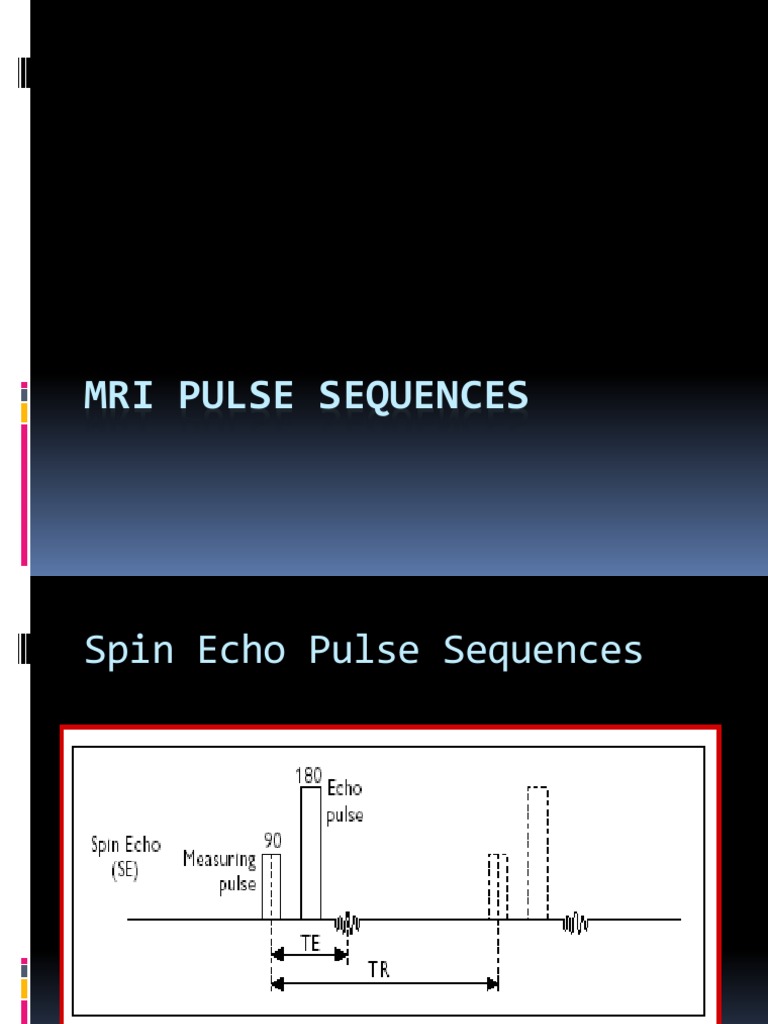 Mri Pulse Sequences | PDF