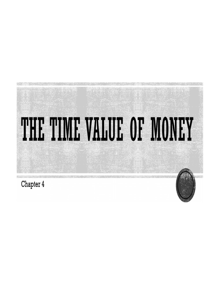 Ch04Full Time Value | Download Free PDF | Present Value | Net Present Value