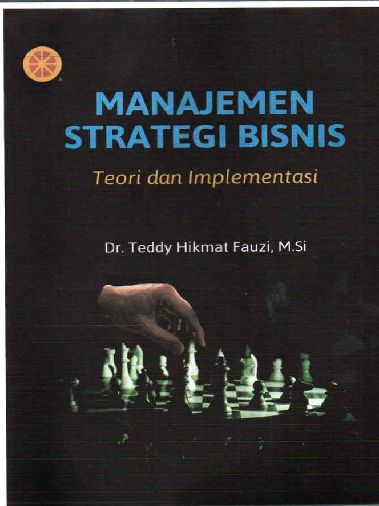 Manajemen Strategi Bisnis Teori Dan Implementasi | PDF