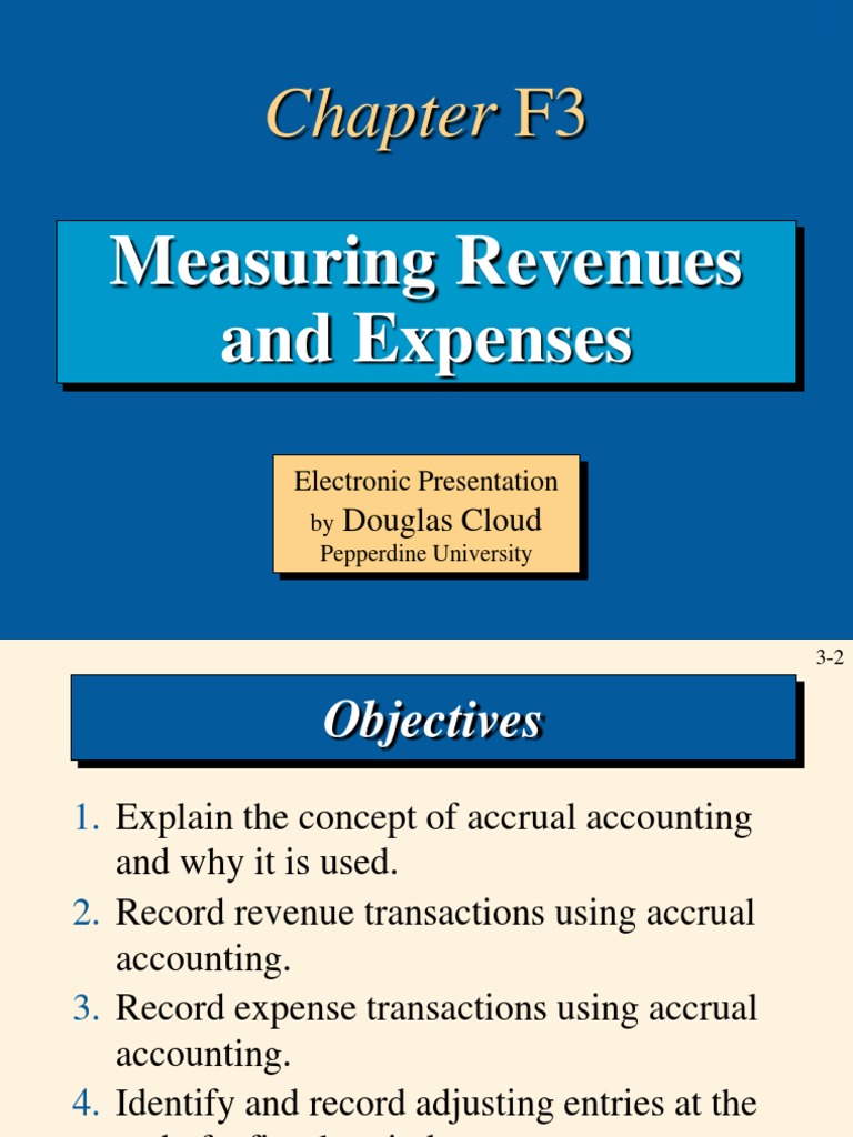 Chapter F3: Measuring Revenues and Expenses | PDF | Deferral | Expense