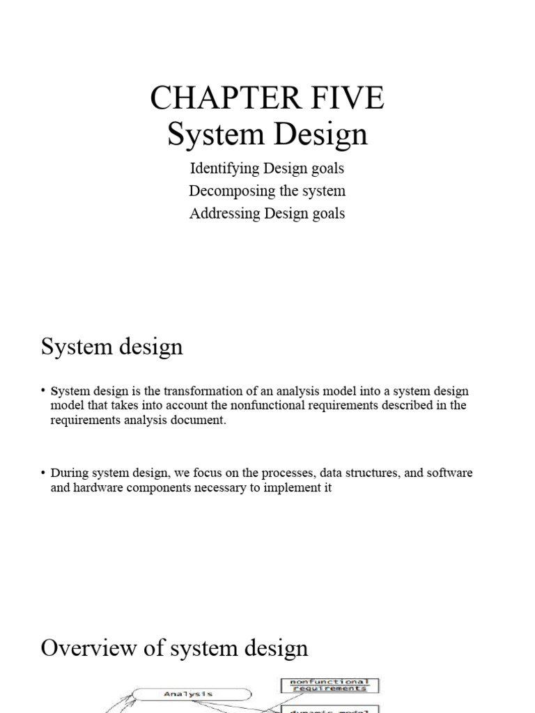 Chapter Five System Design: Identifying Design Goals Decomposing The ...