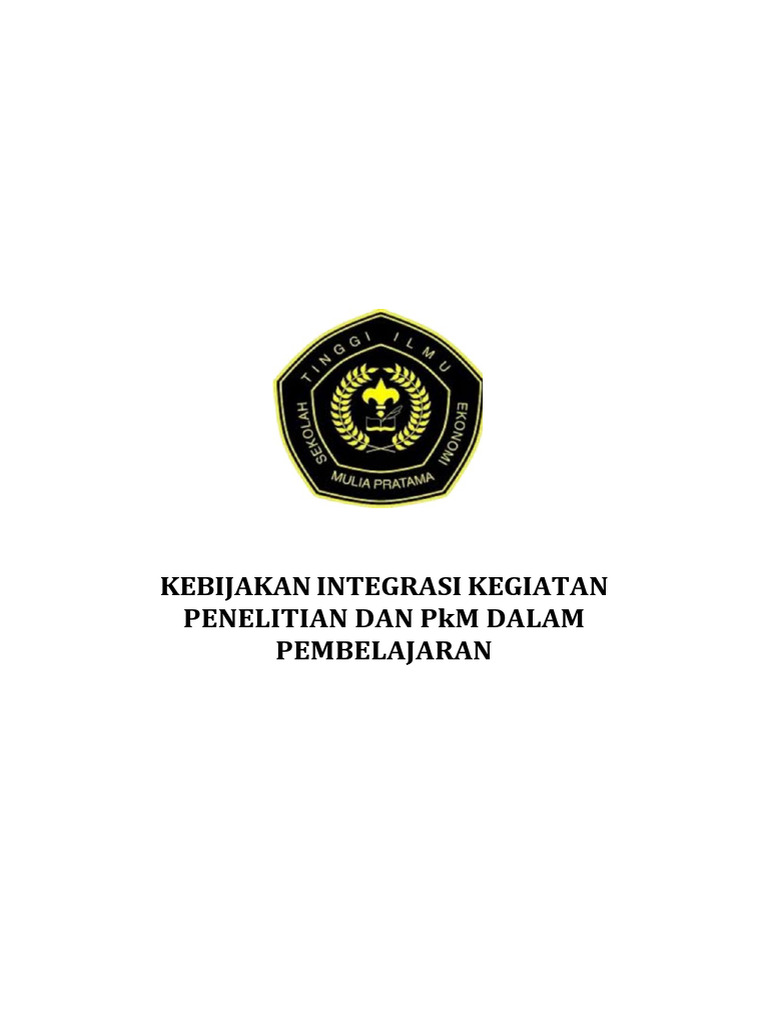 PEDOMAN DAN KEBIJAKAN INTEGRASI KEGIATAN PENELITIAN DAN PKM DALAM ... PEDOMAN DAN KEBIJAKAN INTEGRASI KEGIATAN PENELITIAN DAN PKM DALAM ...