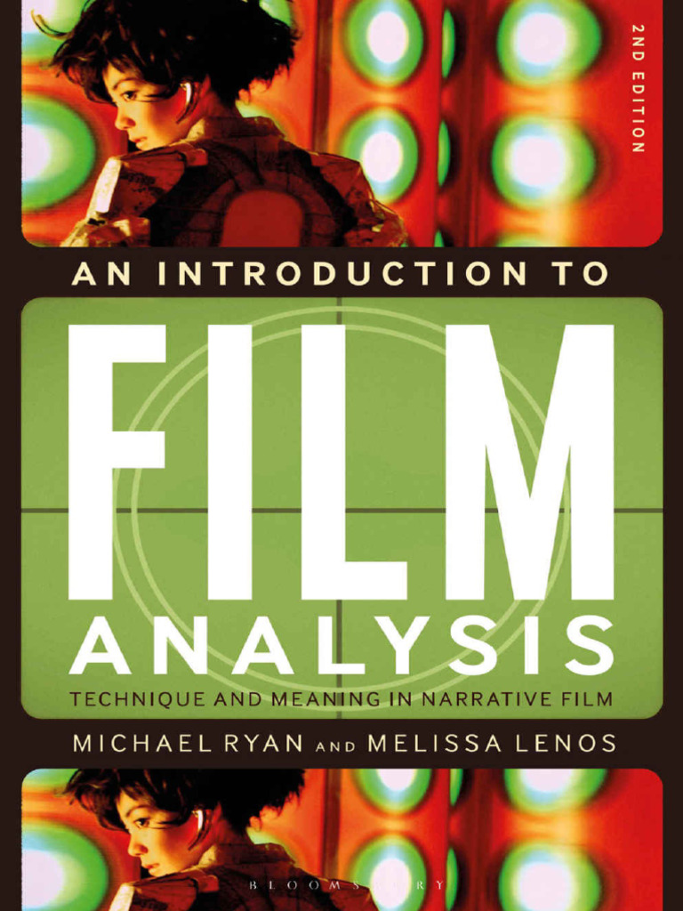 An Introduction To Film Analysis Technique And Meaning In Narrative