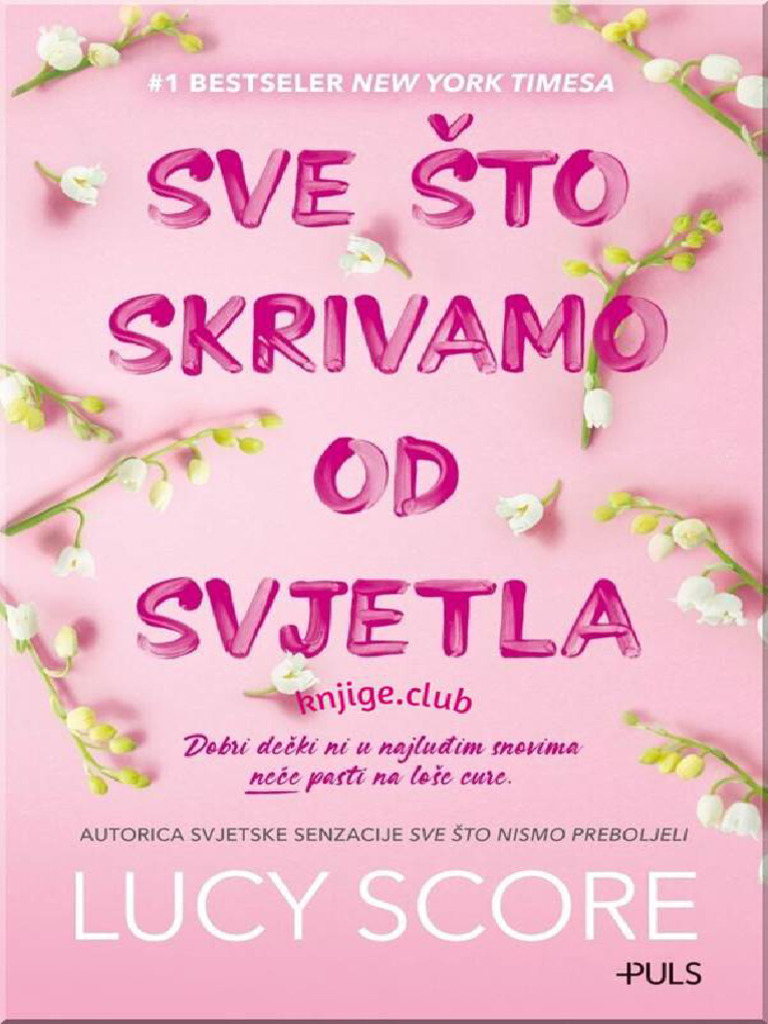 Sve Sto Skrivamo Od Svijetla - Lucy Score | PDF