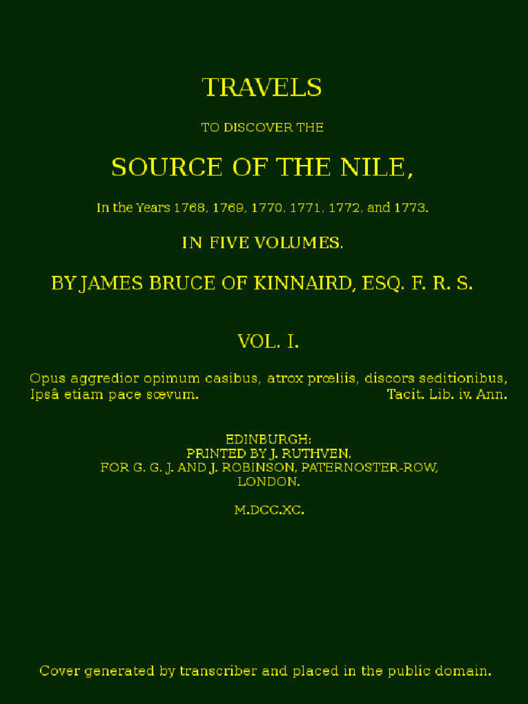 Travels To Discover The Source of The Nile Volume 1 of 5 in The Years 1768 1769 1770 1771 1772 ...