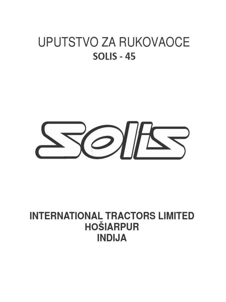 Solis 45 - Uputstvo Za Upotrebu Traktor SOLIS 45 Srpski | PDF