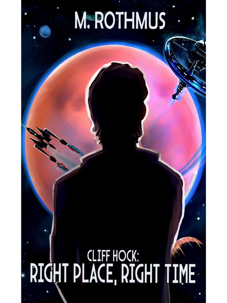 Cliff Hock Right Place, Right Time - M. Rothmus | PDF