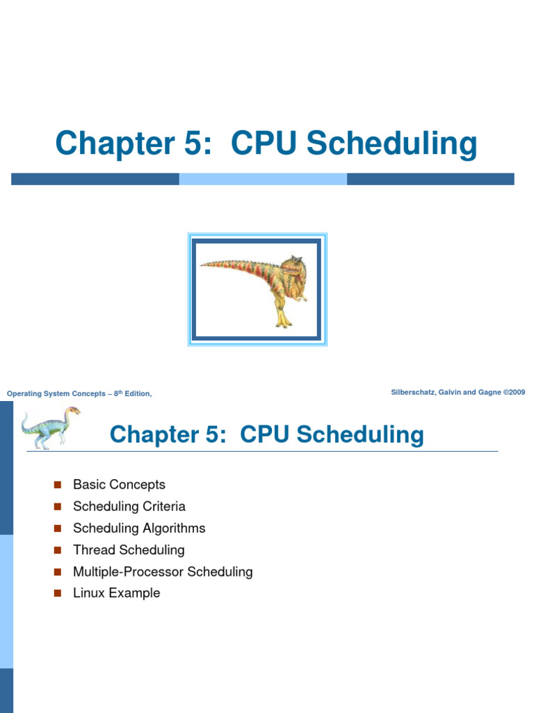 Chapter 5: CPU Scheduling: Silberschatz, Galvin and Gagne ©2009 ...