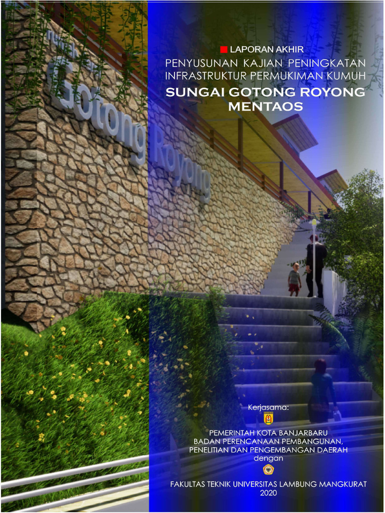 Laporan Akhir Kajian Peningkatan Infrastruktur Permukiman Sungai Gotong ... Laporan Akhir Kajian Peningkatan Infrastruktur Permukiman Sungai Gotong ...