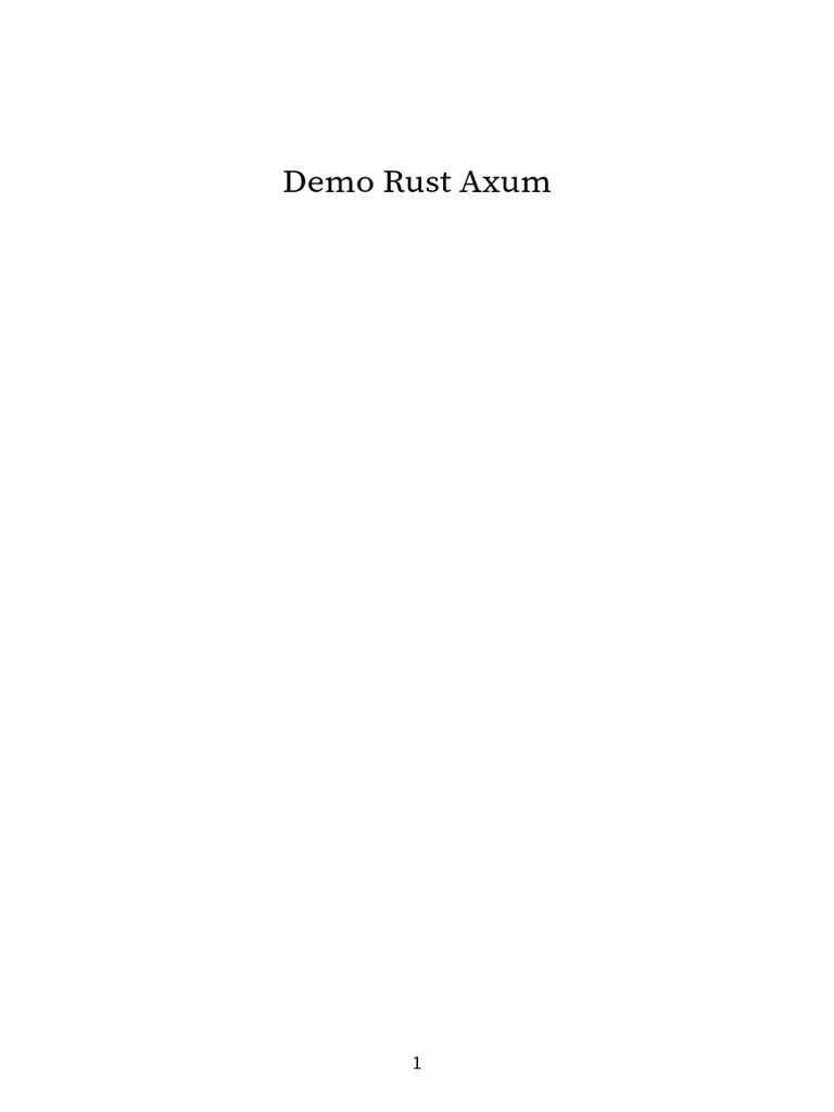 Demo Rust Axum by Joelparkerhenderson | PDF | Json | Web Server