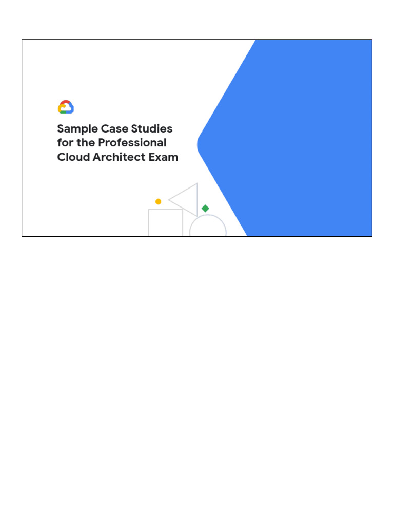 02 Prep For PCA - Sample Case Studies v1.2 | PDF | Cloud Computing ...