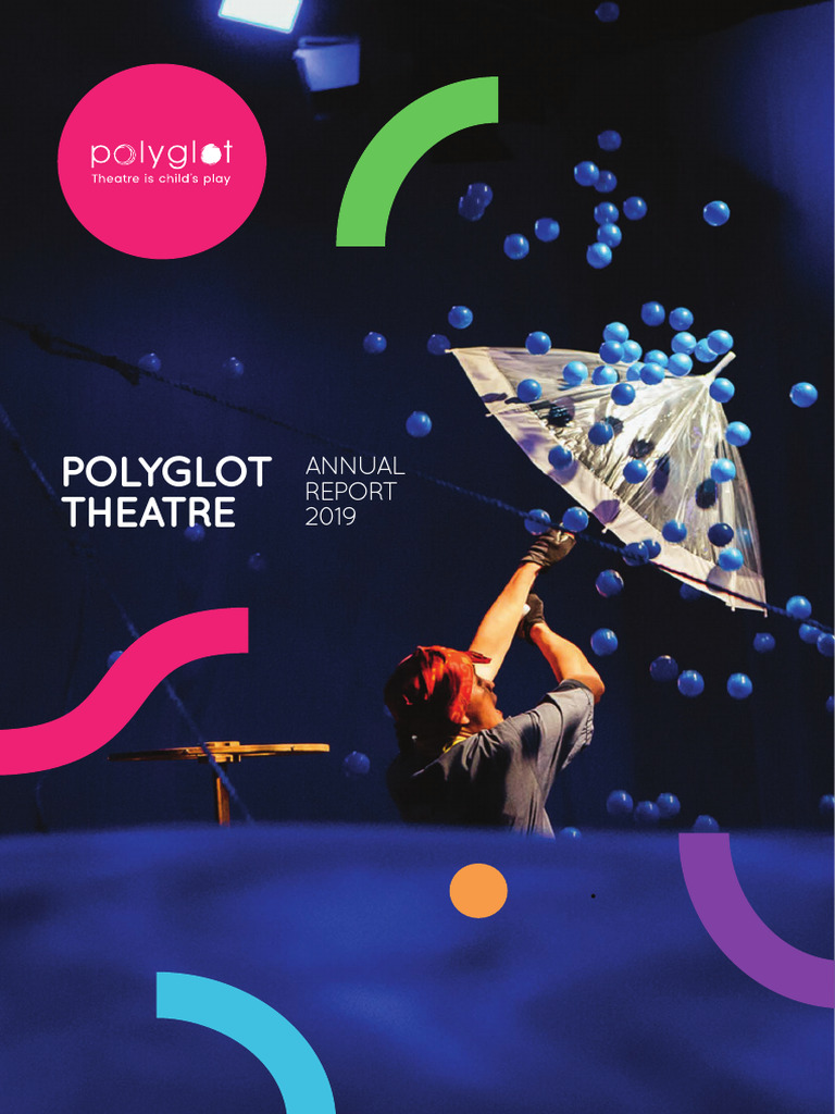 2019 Polyglot Theatre Annual Report WEB | PDF