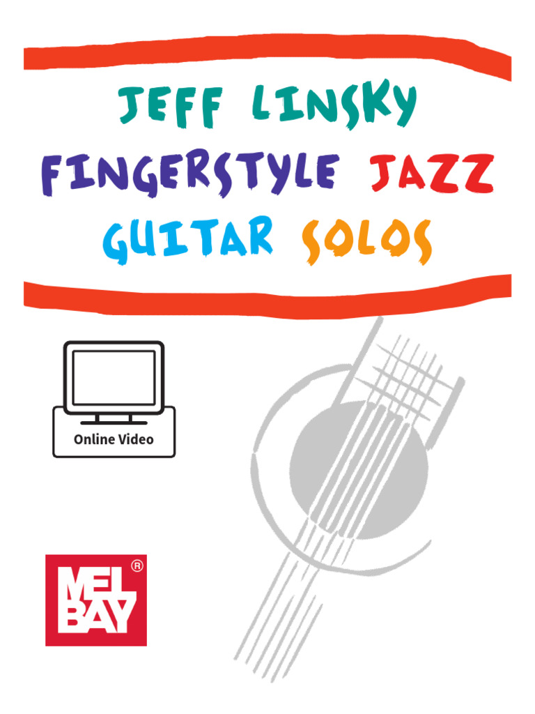 Jeff Linsky Fingerstyle Jazz Gui | PDF