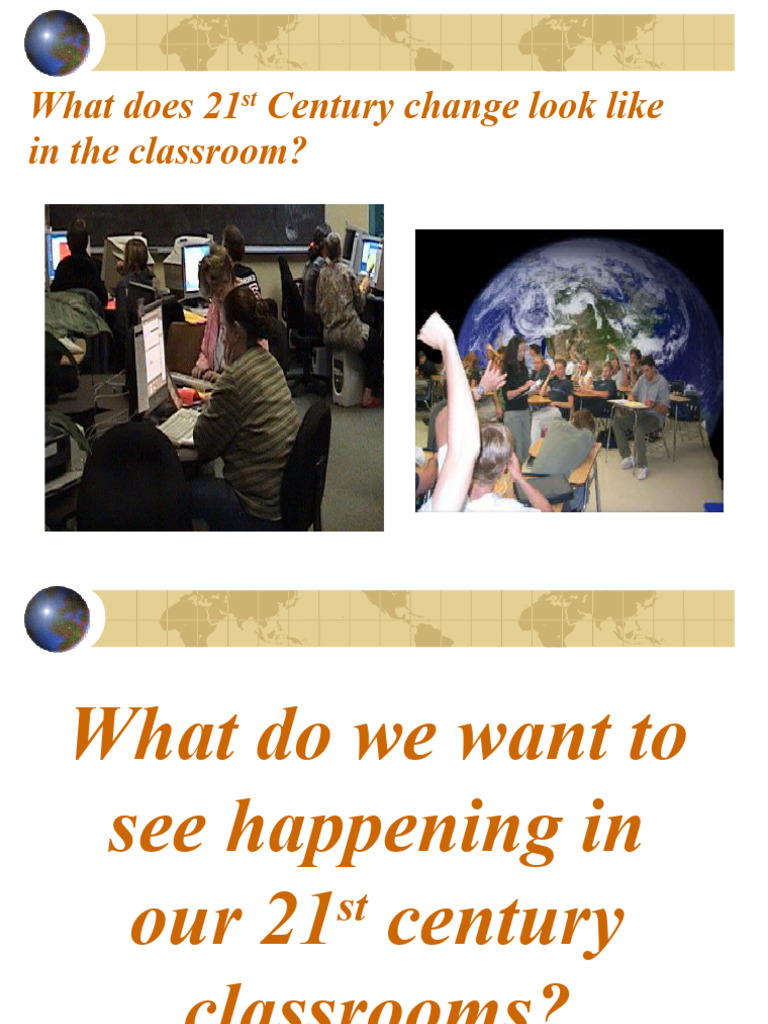 What Do We Want To See Happening in Our 21st Century Classrooms | PDF ...