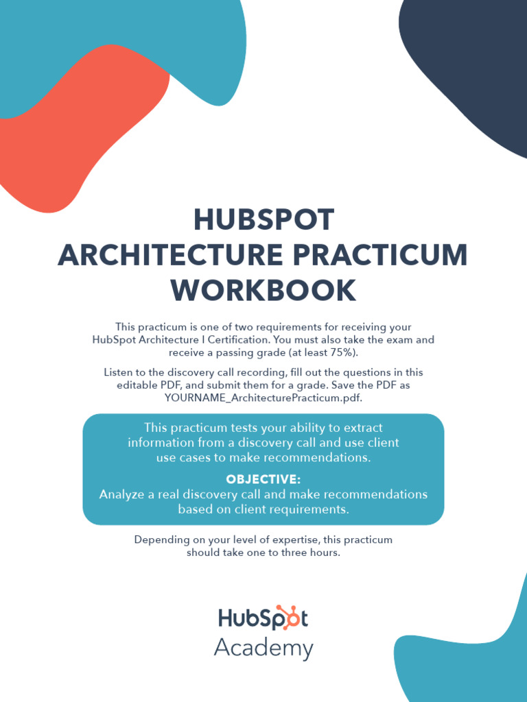 Hubspot Architecture Practicum Workbook: Objective | PDF | Business ...
