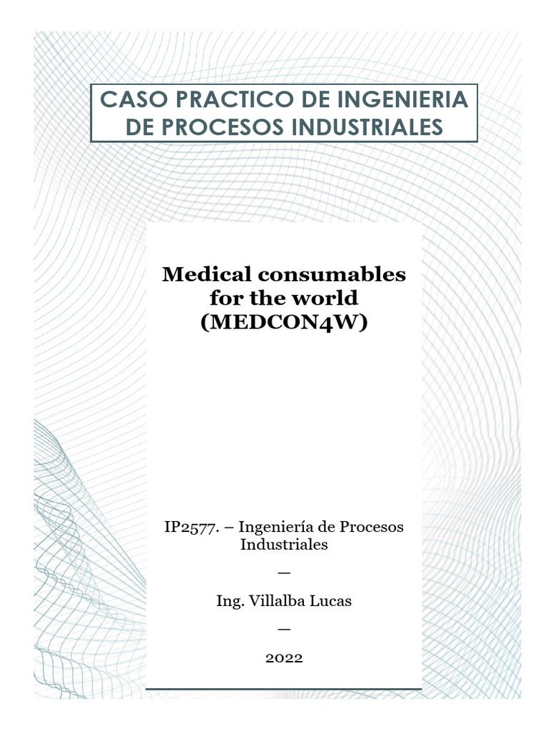 Caso Practico de Ingenieria de Procesos Industriales - Villalba Lucas | PDF | Sector secundario ...