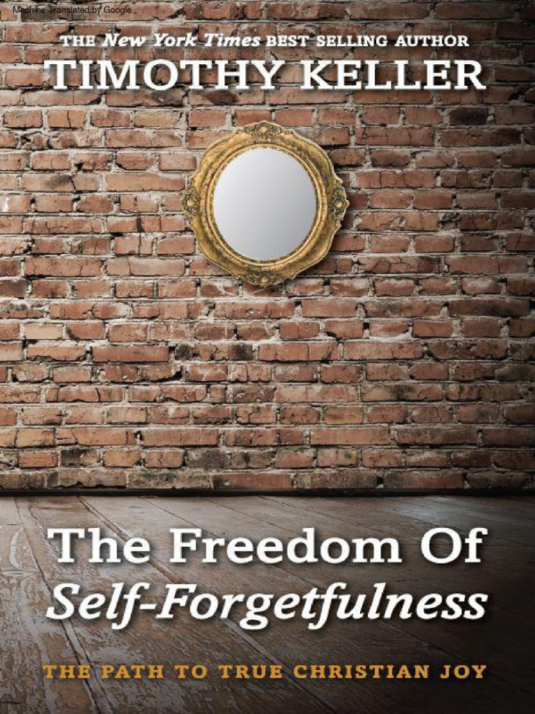 La Libertad de Olvidarse de Uno Mismo The Freedom of Self Forgetfulness | PDF | Autoestima ...