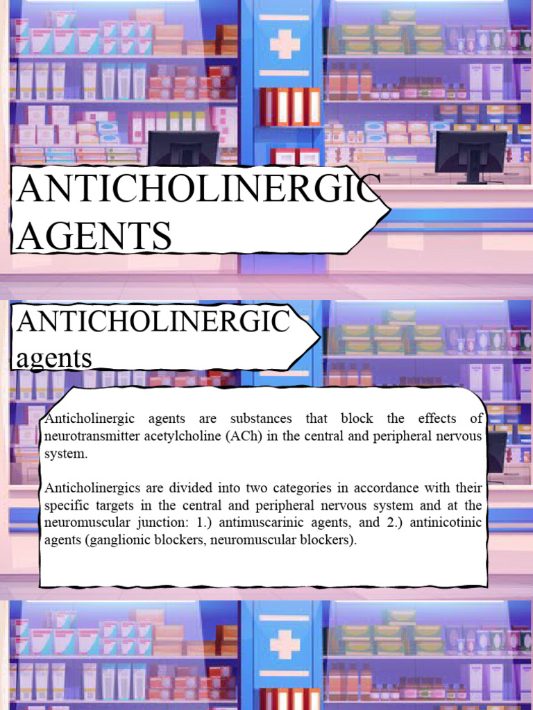Anticholinergic Agents Overview | PDF | Acetylcholine | Medical Specialties