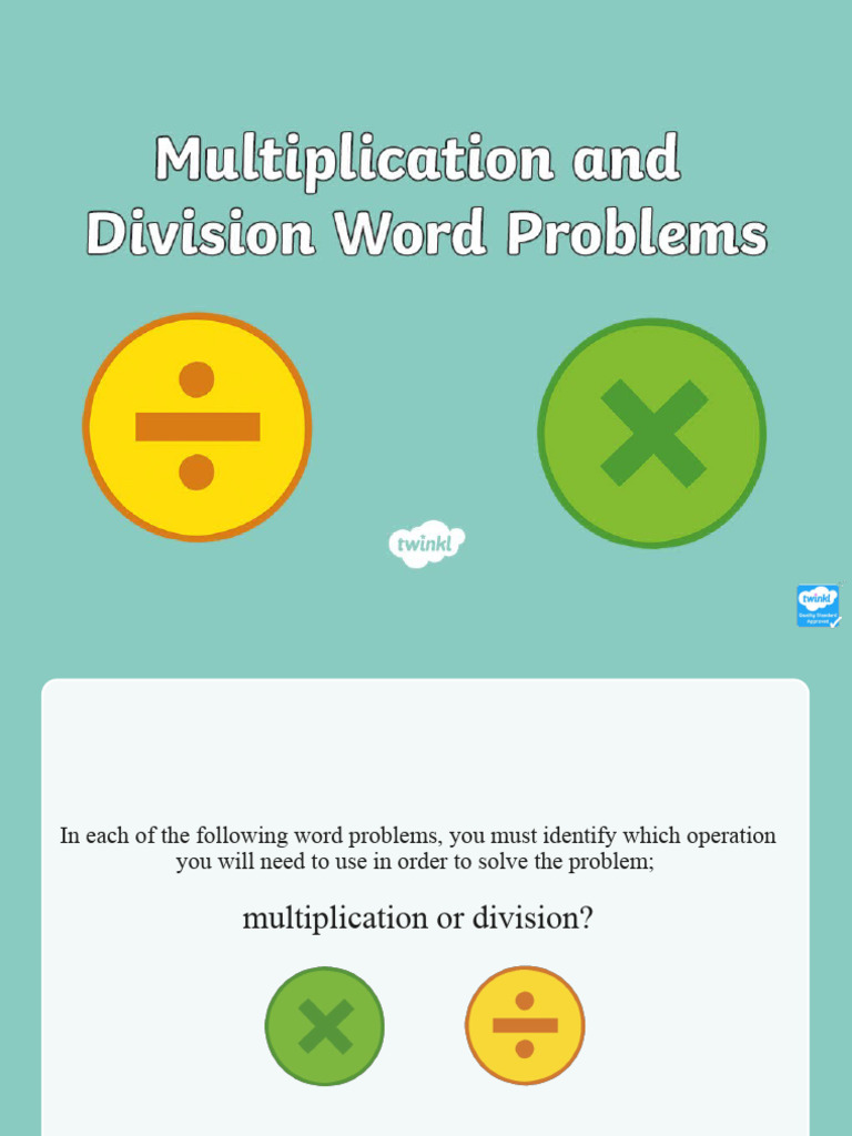 t2 M 4610 Multiplication and Division Word Problems Powerpoint Ver 2 | PDF