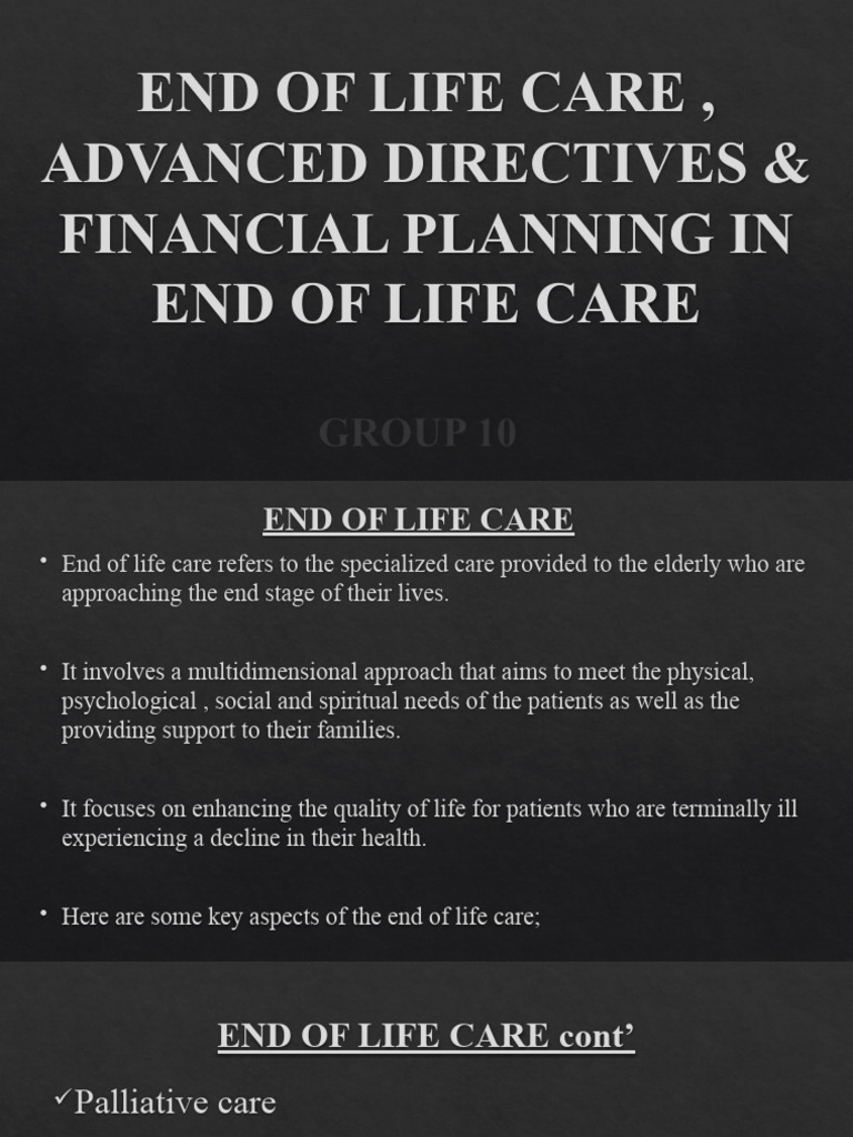 End of Life Care, Advanced Directives & | PDF | End Of Life Care | Palliative Care