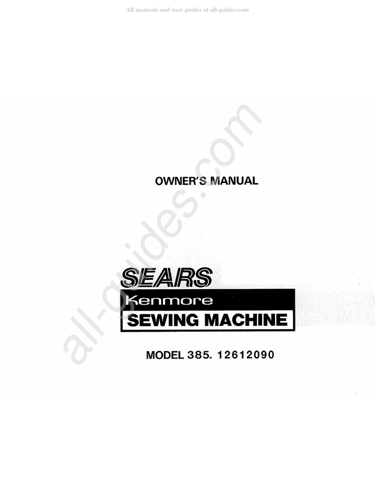 Kenmore 385.12612090 Sewing Machine Instruction Manual | PDF | Sewing ...