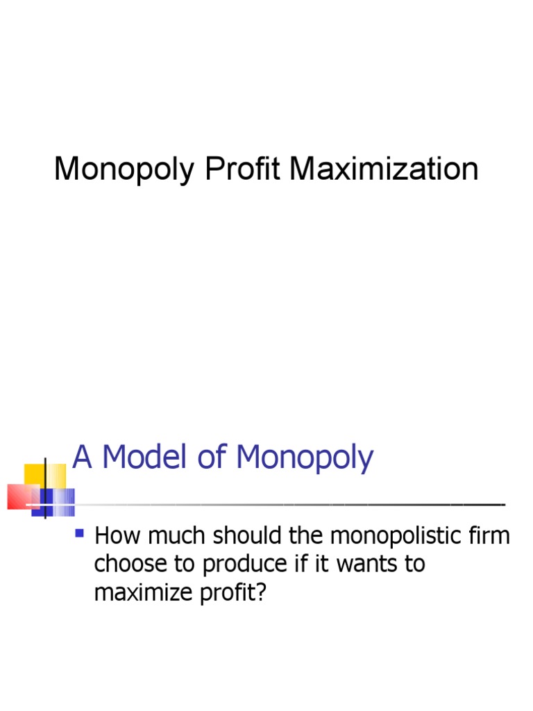 Monopoly Profit Maximization | Monopoly | Profit (Economics)