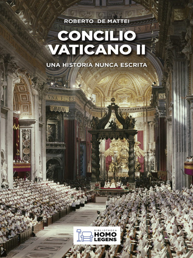 De MATTEI, ROBERTO - Concilio Vaticano II. Una Historia Nunca Escrita ...
