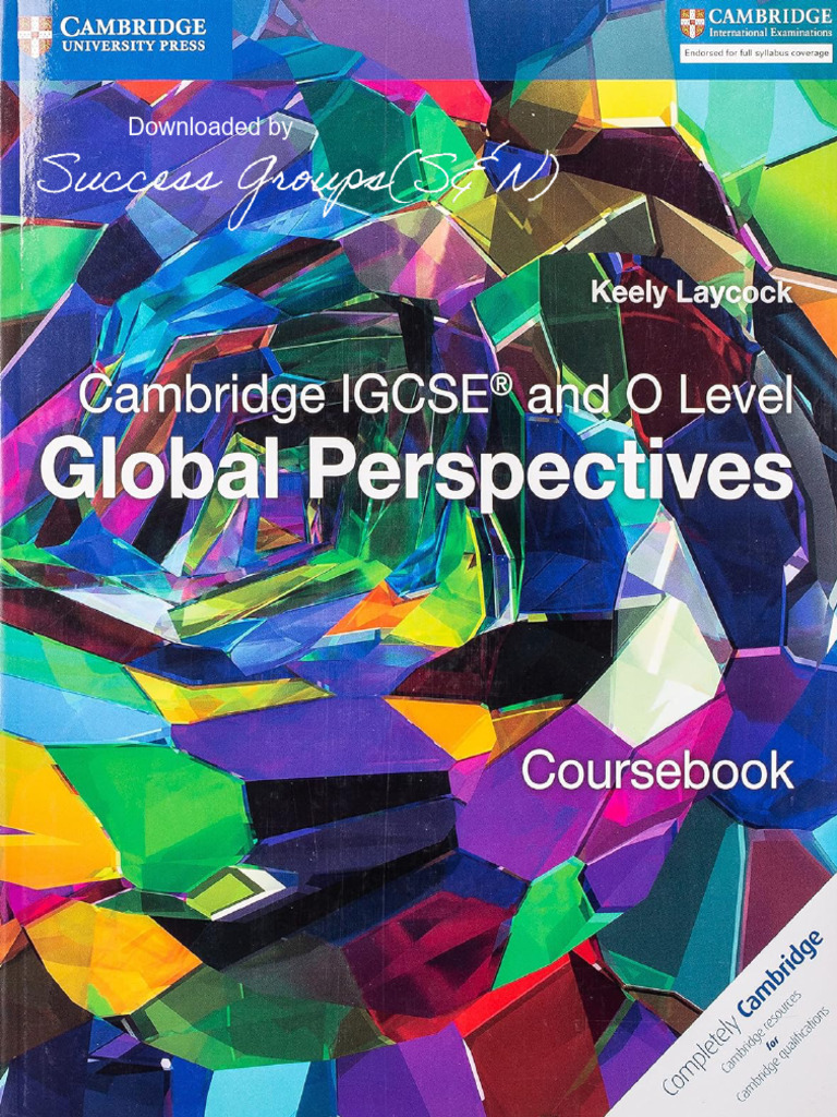 Cambridge IGCSE and O Level Globa Perspectives Coursebook | PDF