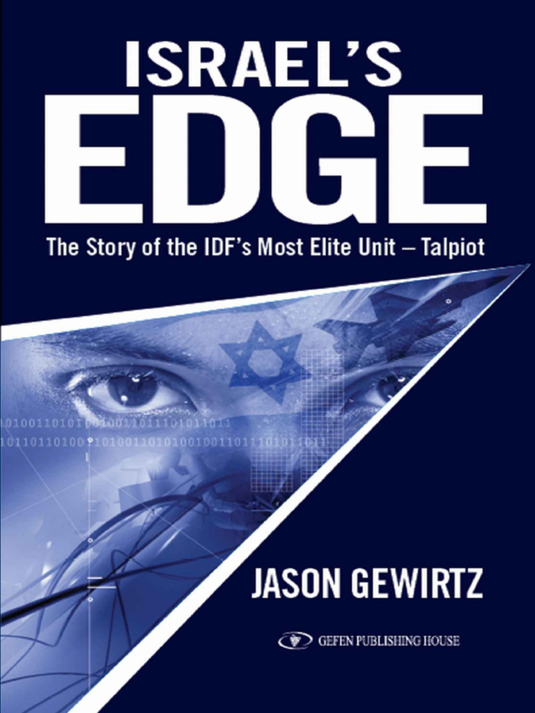 Jason Gewirtz - Israel's Edge - The Story of Talpiot, The Idf's Most ...