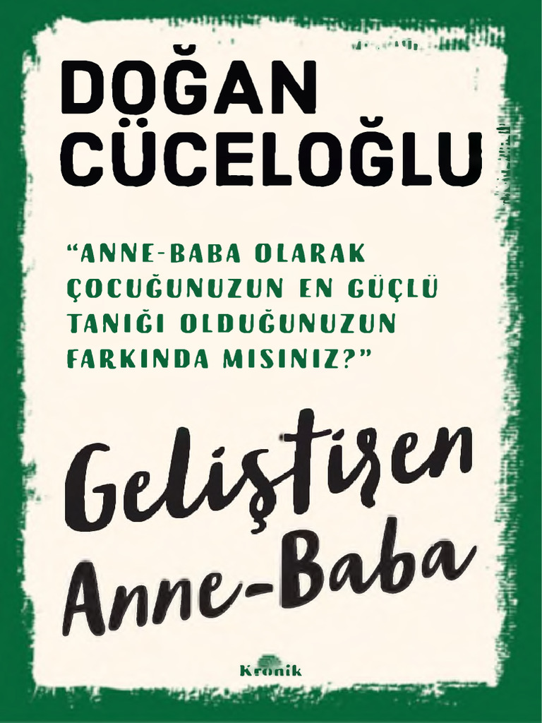 Doğan Cüceloğlu - Geliştiren Anne-Baba Kronik Kitap | PDF