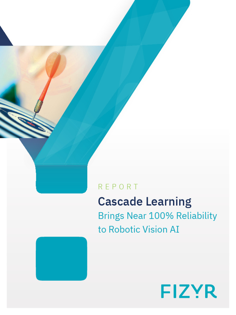 Fizyr Cascade Learning Whitepaper | PDF | Robotics | Robot